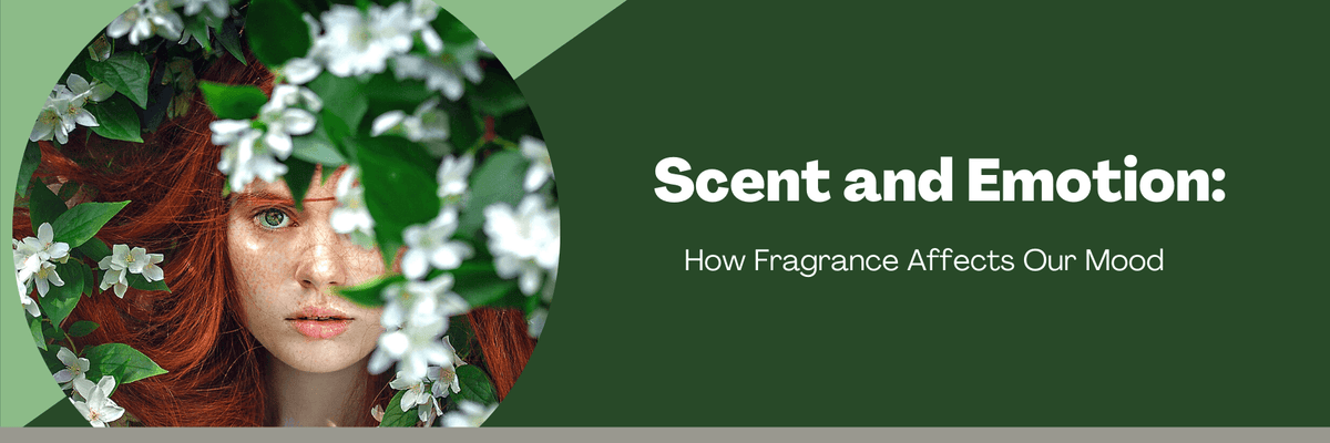 Scent and Emotion: How Fragrance Affects Our Mood | A Girl's Gotta Spa!